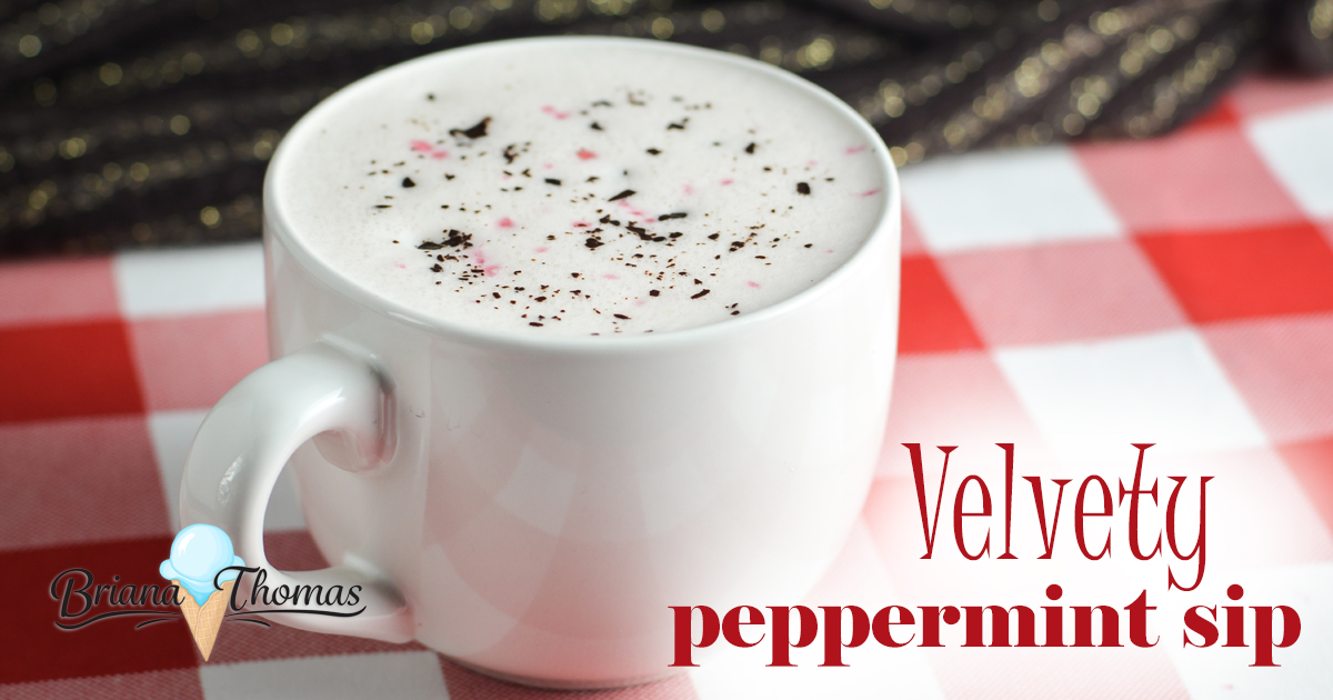 Velvety Peppermint Sip - Briana Thomas